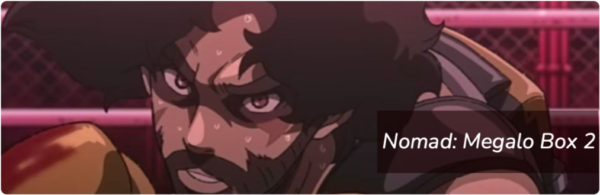 Nomad: Megalo Box 2 - blog.kibukibu.com - Anime & Cartoon