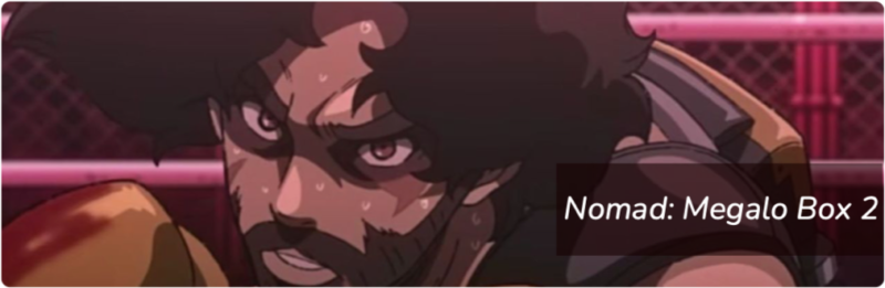 Nomad: Megalo Box 2 - blog.kibukibu.com - Anime & Cartoon